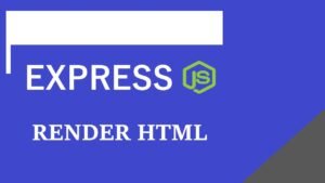 How To Render HTML file in Express JS - VR SoftCoder